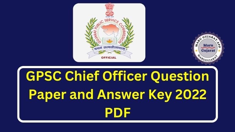 GPSC Chief Officer Question Paper and Answer Key 2022 [Out ...